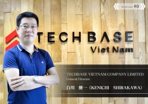 【企業インタビュー】TECHBASE VIETNAM COMPANY LIMITED | 海外転職・アジア生活BLOG